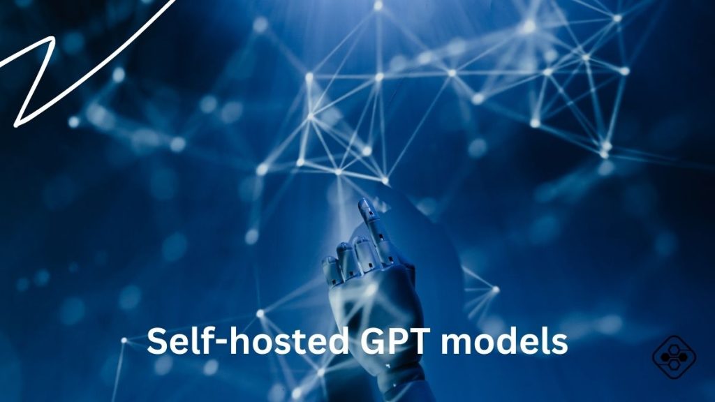 Self-hosted GPT models and their benefits | Outsource IT Today
